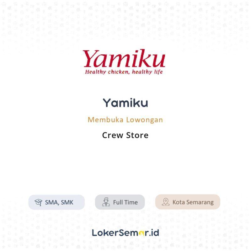 Lowongan Kerja Crew Store di Yamiku - LokerSemar.id