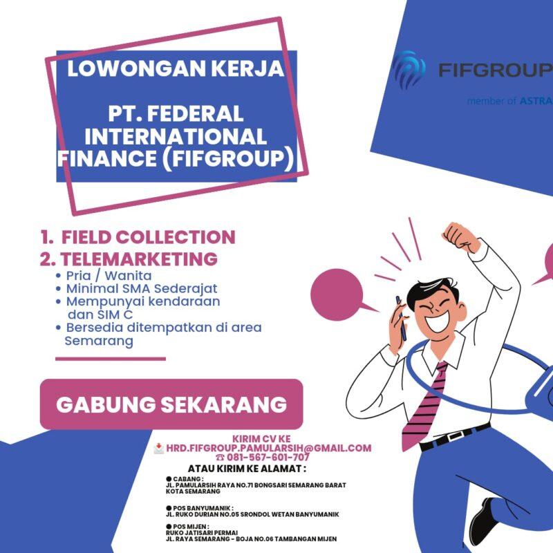 Lowongan Kerja Field Collection - Telemarketing di FIFGROUP - LokerSemar.id