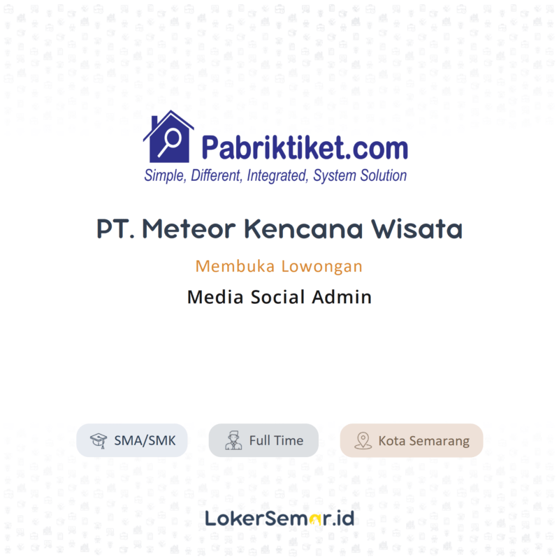 Lowongan Kerja Media Social Admin di PT. Meteor Kencana Wisata - LokerSemar.id