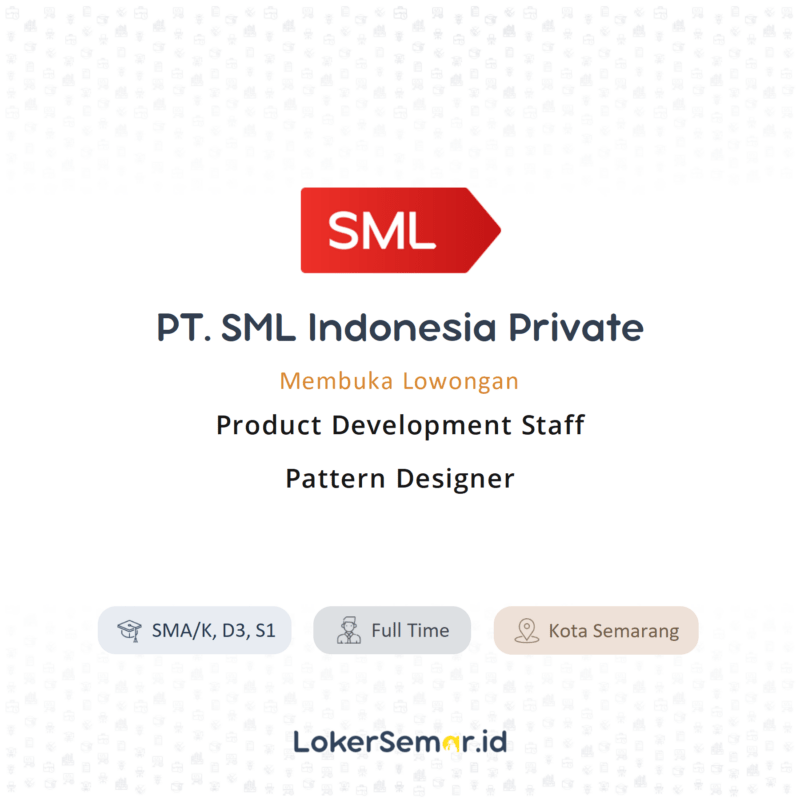 Lowongan Kerja Product Development Staff - Pattern Designer di PT. SML ...