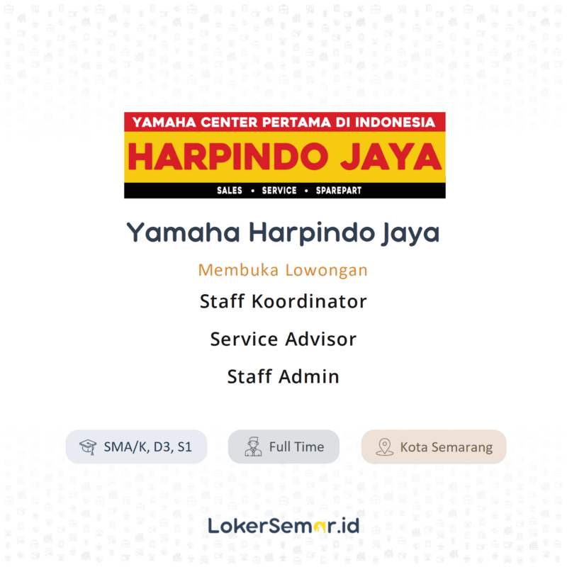 Lowongan Kerja Staff Koordinator - Service Advisor - Staff Admin di Yamaha Harpindo Jaya ...