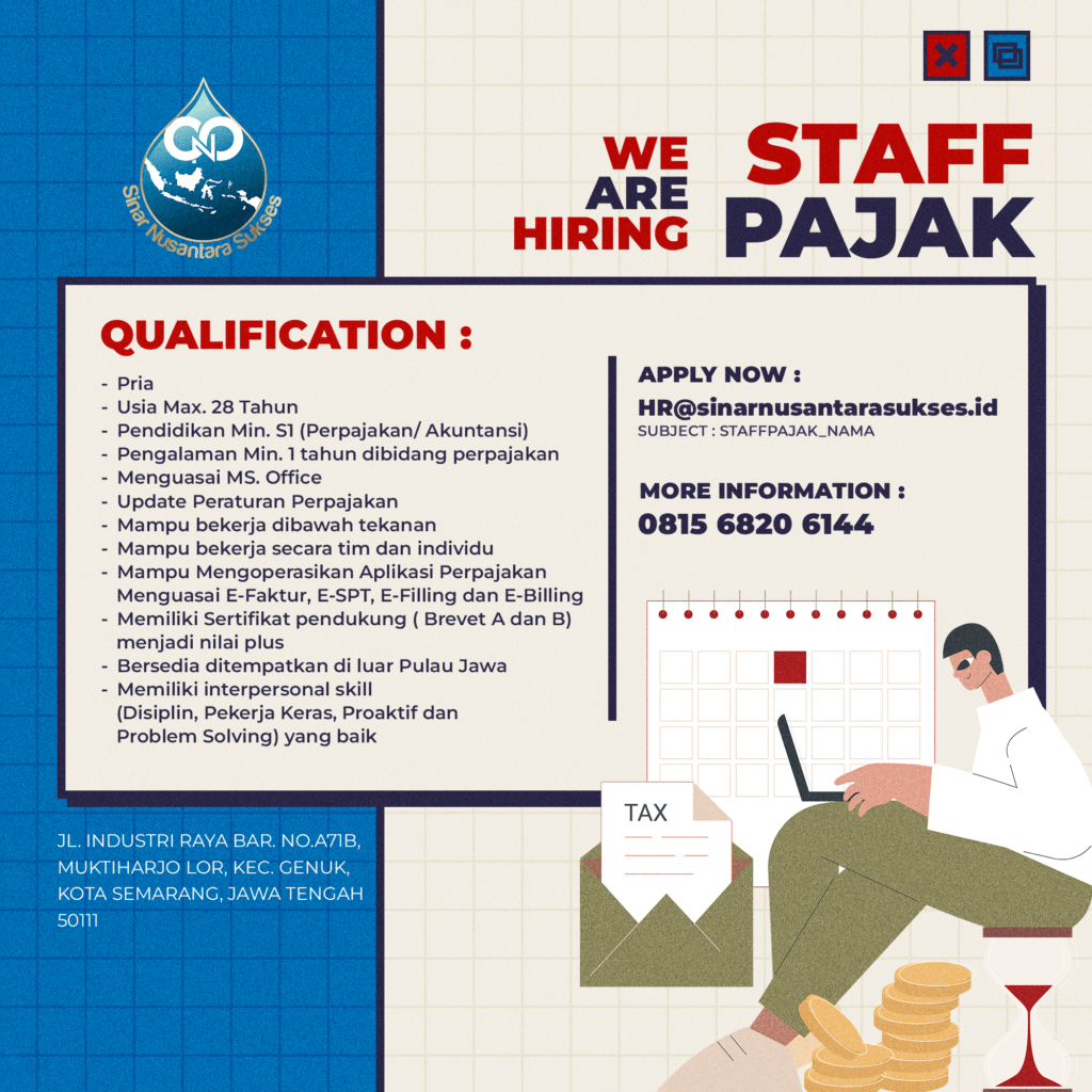 Lowongan Kerja Staff Pajak - Admin Cukai di PT. Sinar Nusantara Sukses - LokerSemar.id
