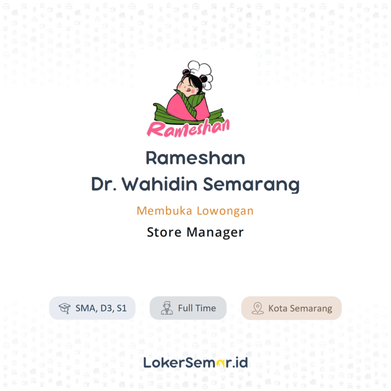 Lowongan Kerja Store Manager di Rameshan Dr. Wahidin Semarang ...