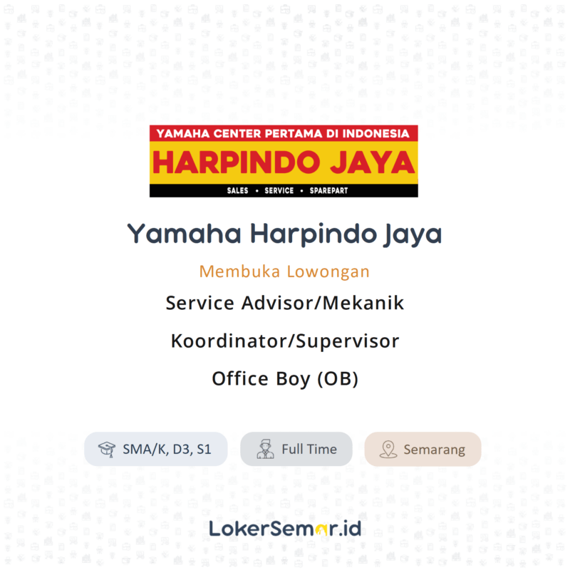 Lowongan Kerja Service Advisor/Mekanik - Koordinator/Supervisor - Office Boy (OB) di Yamaha ...