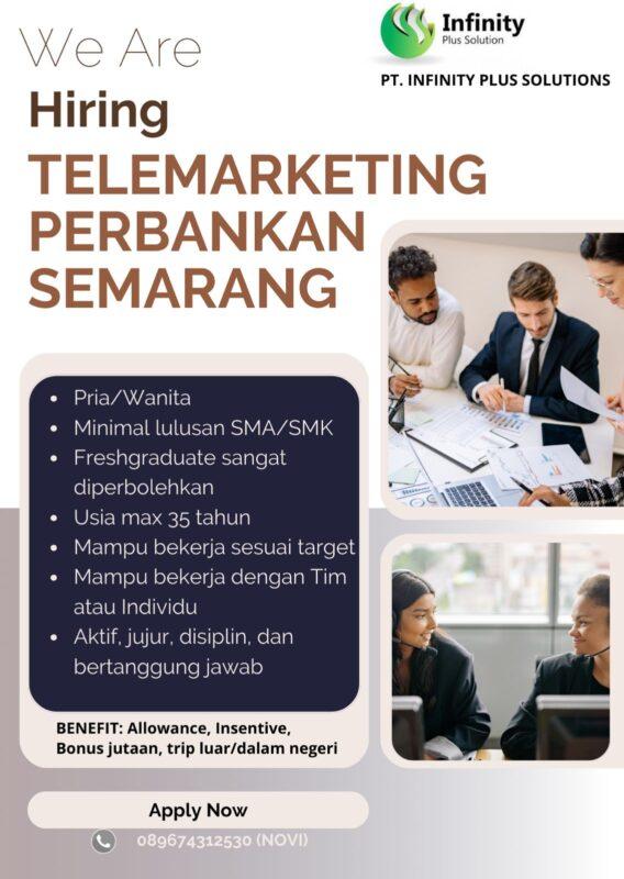 Lowongan Kerja Telemarketing Perbankan Semarang di PT. Infinity Plus Solution - LokerSemar.id