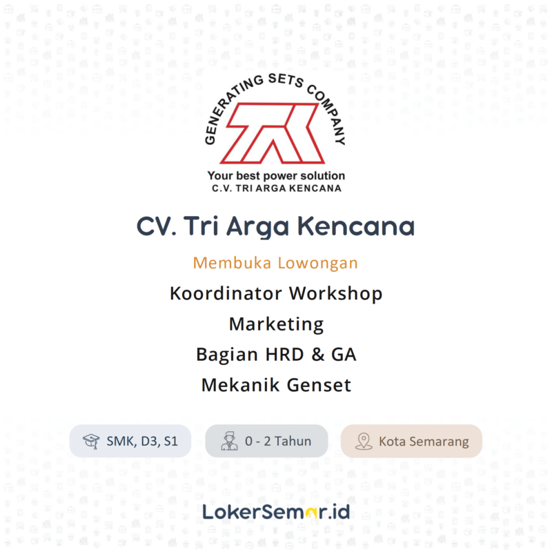 Lowongan Kerja Koordinator Workshop - Marketing - Bagian HRD & GA - Mekanik Genset di CV. Tri ...