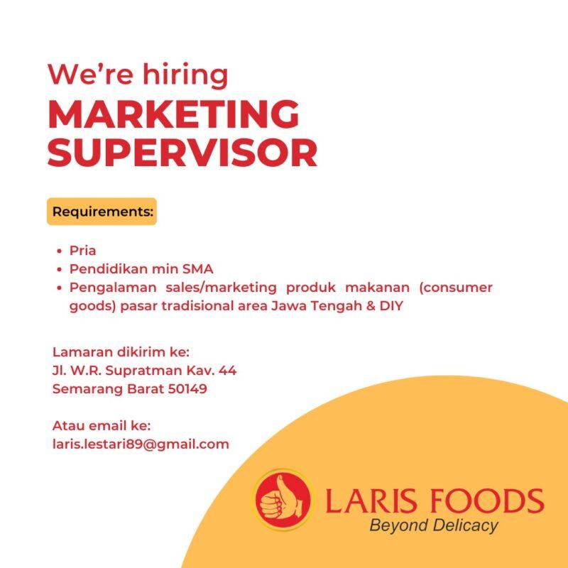 Lowongan Kerja Marketing Supervisor di Laris Foods - LokerSemar.id