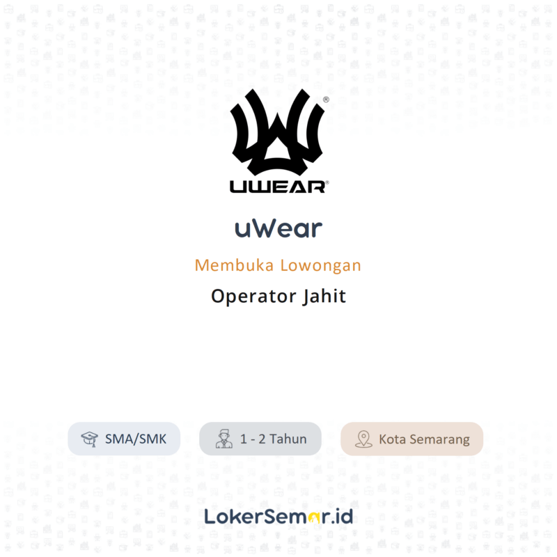 Lowongan Kerja Operator Jahit di uWear - LokerSemar.id