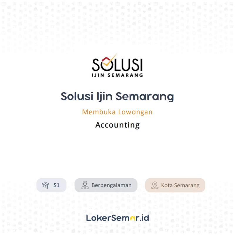 Lowongan Kerja Accounting di Solusi Ijin Semarang - LokerSemar.id