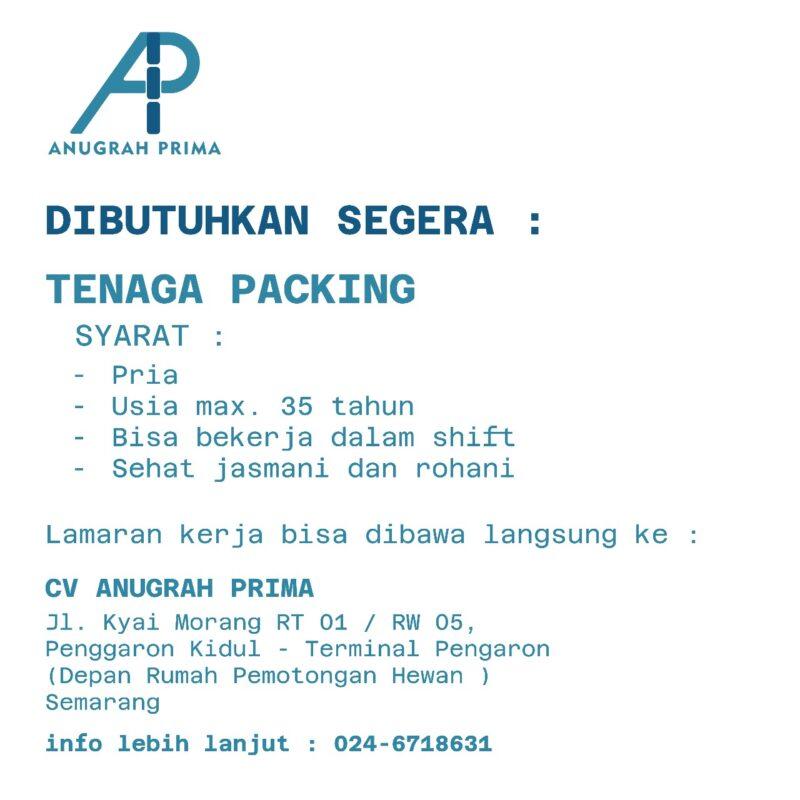 Lowongan Kerja Tenaga Packing di CV. Anugrah Prima - LokerSemar.id