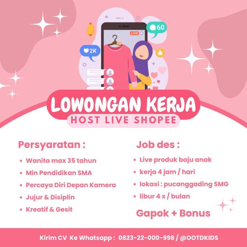 Lowongan Kerja Host Live Shopee di Ootdkids - LokerSemar.id
