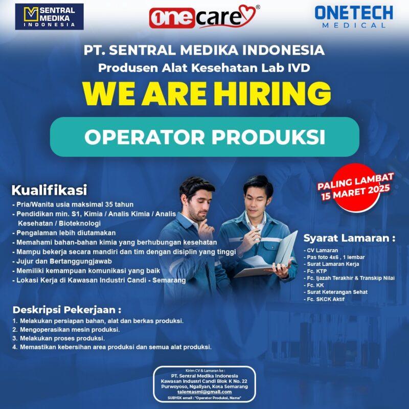 Lowongan Kerja Operator Produksi di PT. Sentral Medika Indonesia - LokerSemar.id