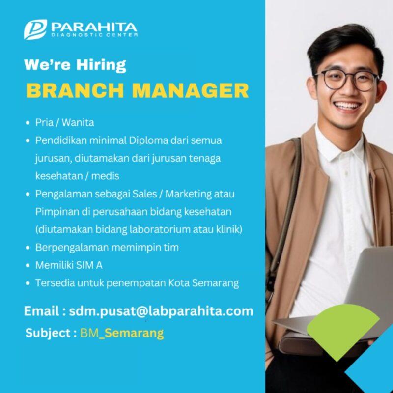 Lowongan Kerja Branch Manager di Parahita Diagnostic Center - LokerSemar.id