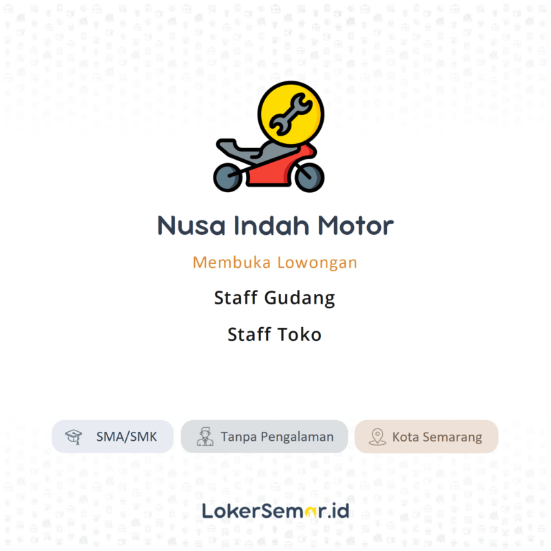 Lowongan Kerja Staff Gudang - Staff Toko di Nusa Indah Motor ...