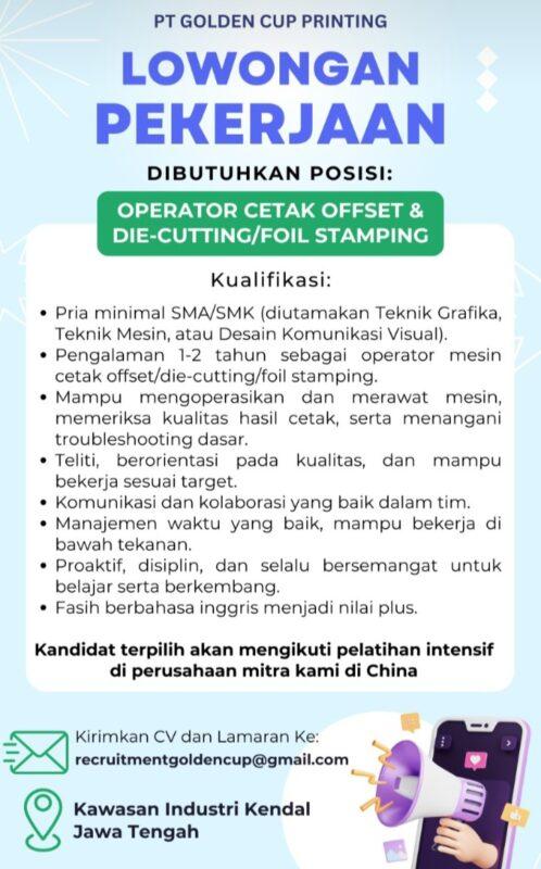 Lowongan Kerja Operator Cetak Offset & Die Cutting/Foil Stamping di PT. Golden Cup Printing ...