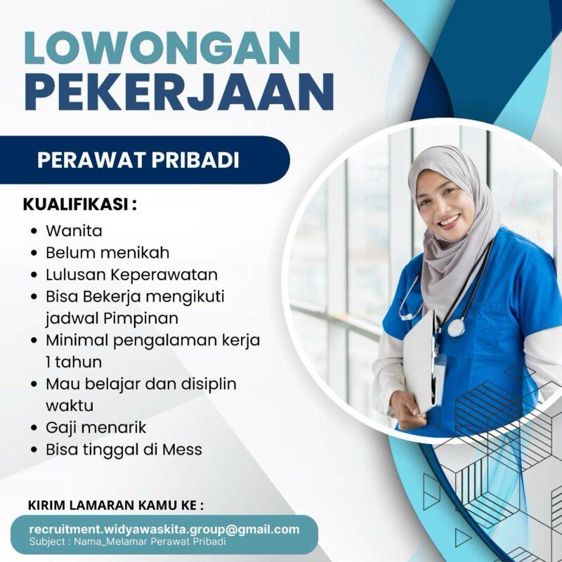 Lowongan Kerja Asistant Pribadi - Perawat Pribadi di PT. Widya Waskita Wijaya - LokerSemar.id