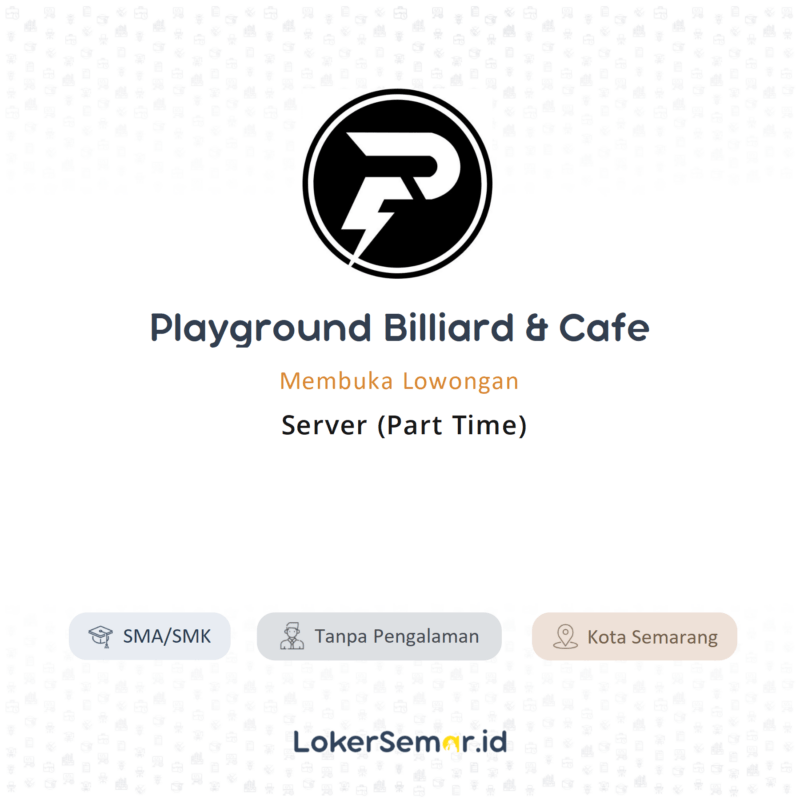 Lowongan Kerja Server (Part Time) di Playground Billiard & Cafe ...