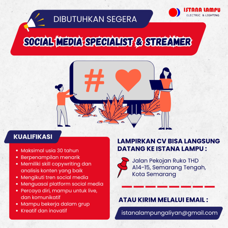 Lowongan Kerja Social Media Specialist & Streamer di Toko Istana Lampu - LokerSemar.id