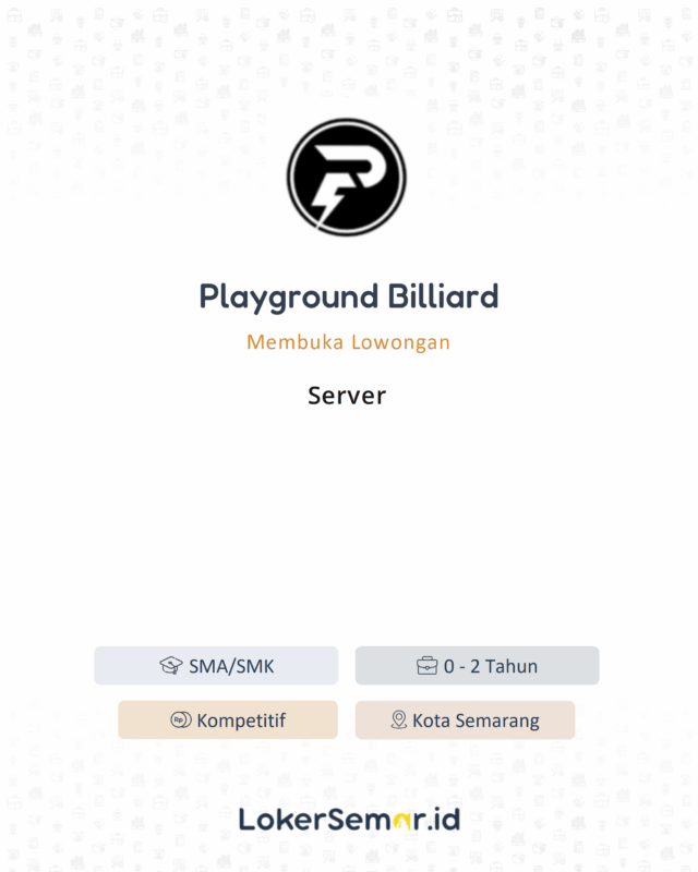 Lowongan Kerja Server di Playground Billiard - LokerSemar.id