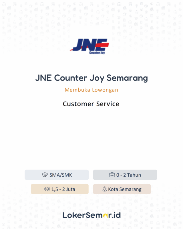 Lowongan Kerja Customer Service di JNE Counter Joy Semarang - LokerSemar.id