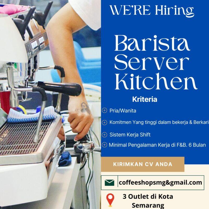 Lowongan Kerja Barista - Server - Kitchen di Kelas Barista Id ...