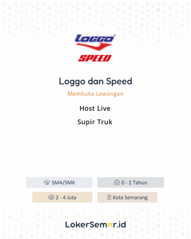 Lowongan Kerja Host Live - Supir Truk di Loggo dan Speed - LokerSemar.id