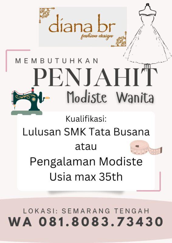 Lowongan Kerja Penjahit Modiste Wanita di Diana BR Fashion Design ...