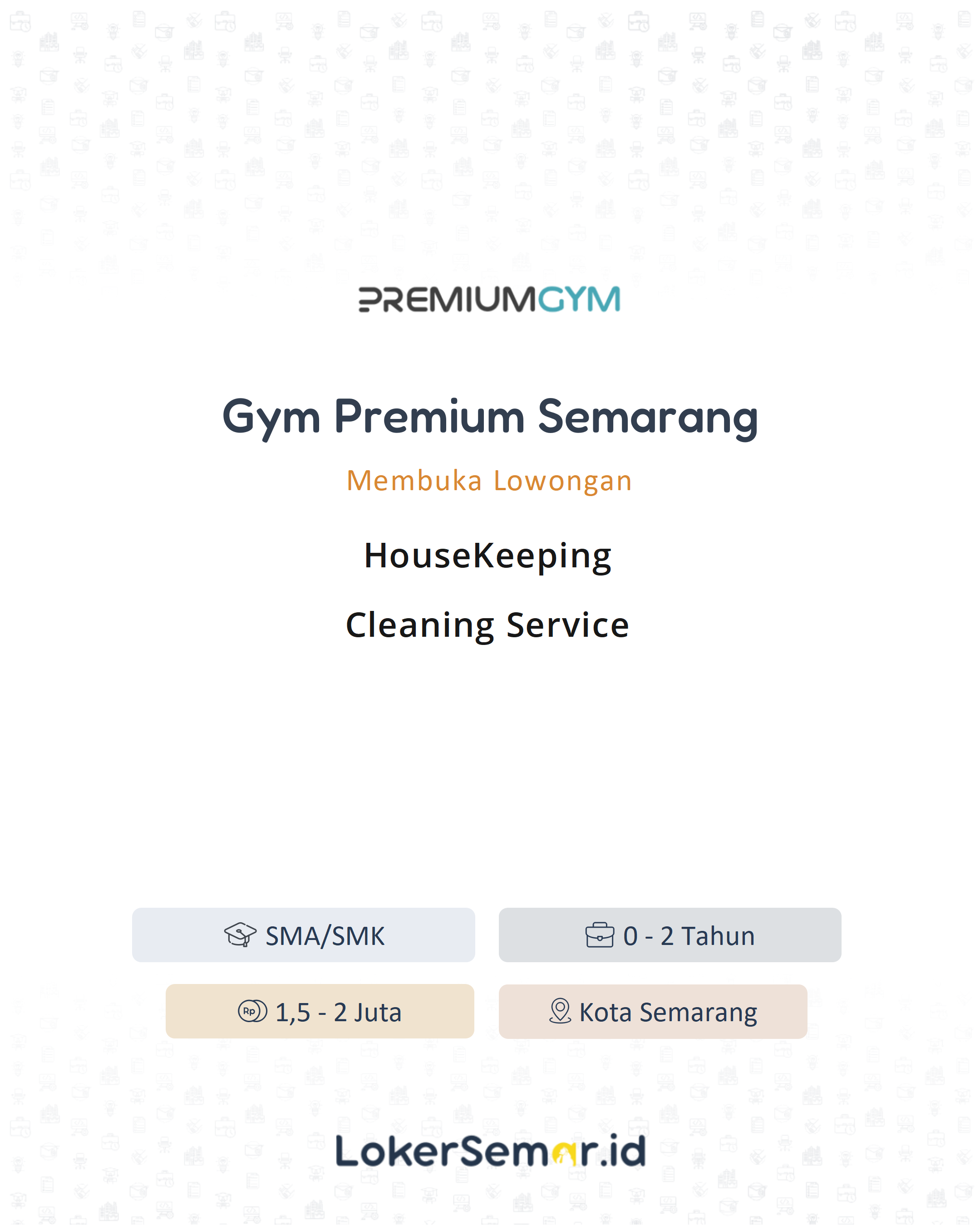 Lowongan Kerja HouseKeeping - Cleaning Service di Gym Premium Semarang ...