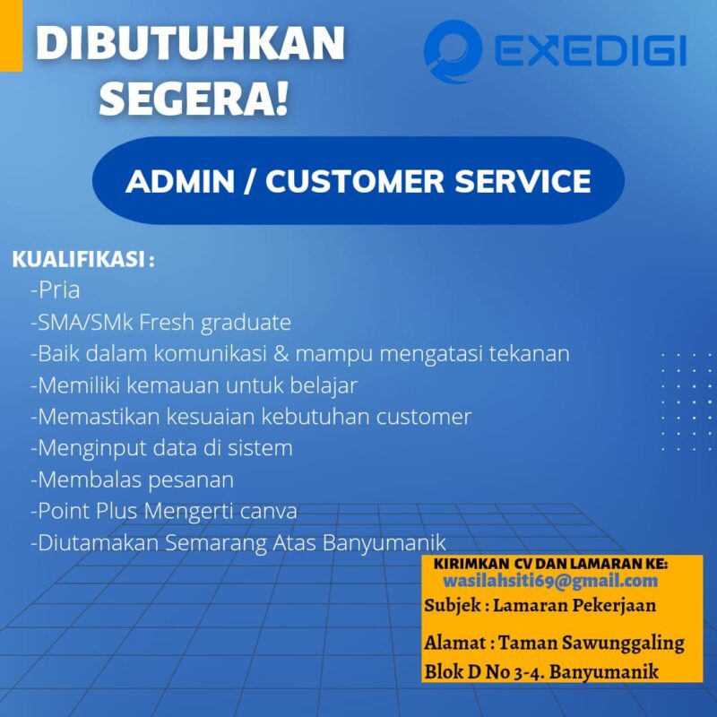 Lowongan Kerja Admin/ Customer Service di Exedigi - LokerSemar.id