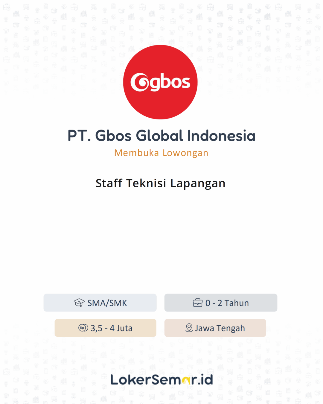Lowongan Kerja Staff Teknisi Lapangan di PT. Gbos Global Indonesia - LokerSemar.id