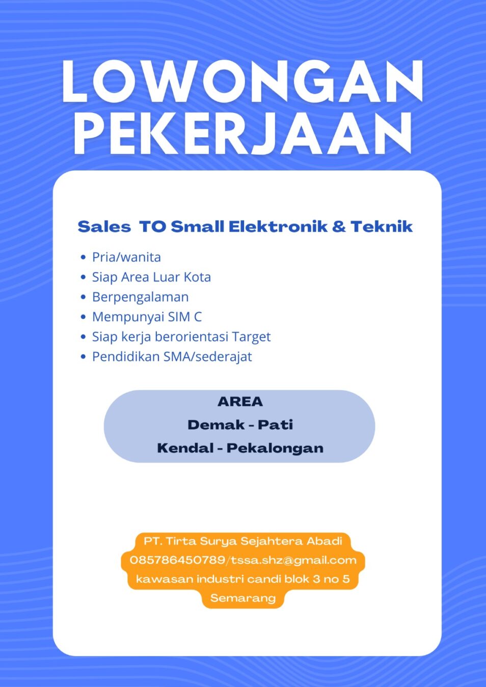 Lowongan Kerja Sales TO Small Elektronik & Teknik di PT. Tirta Surya ...